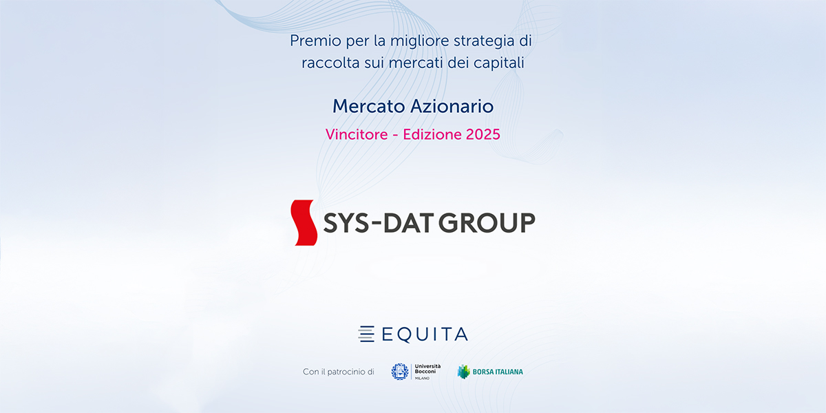 EQUITA, Italy's leading independent investment bank, has awarded SYS-DAT Group the Best Capital ...